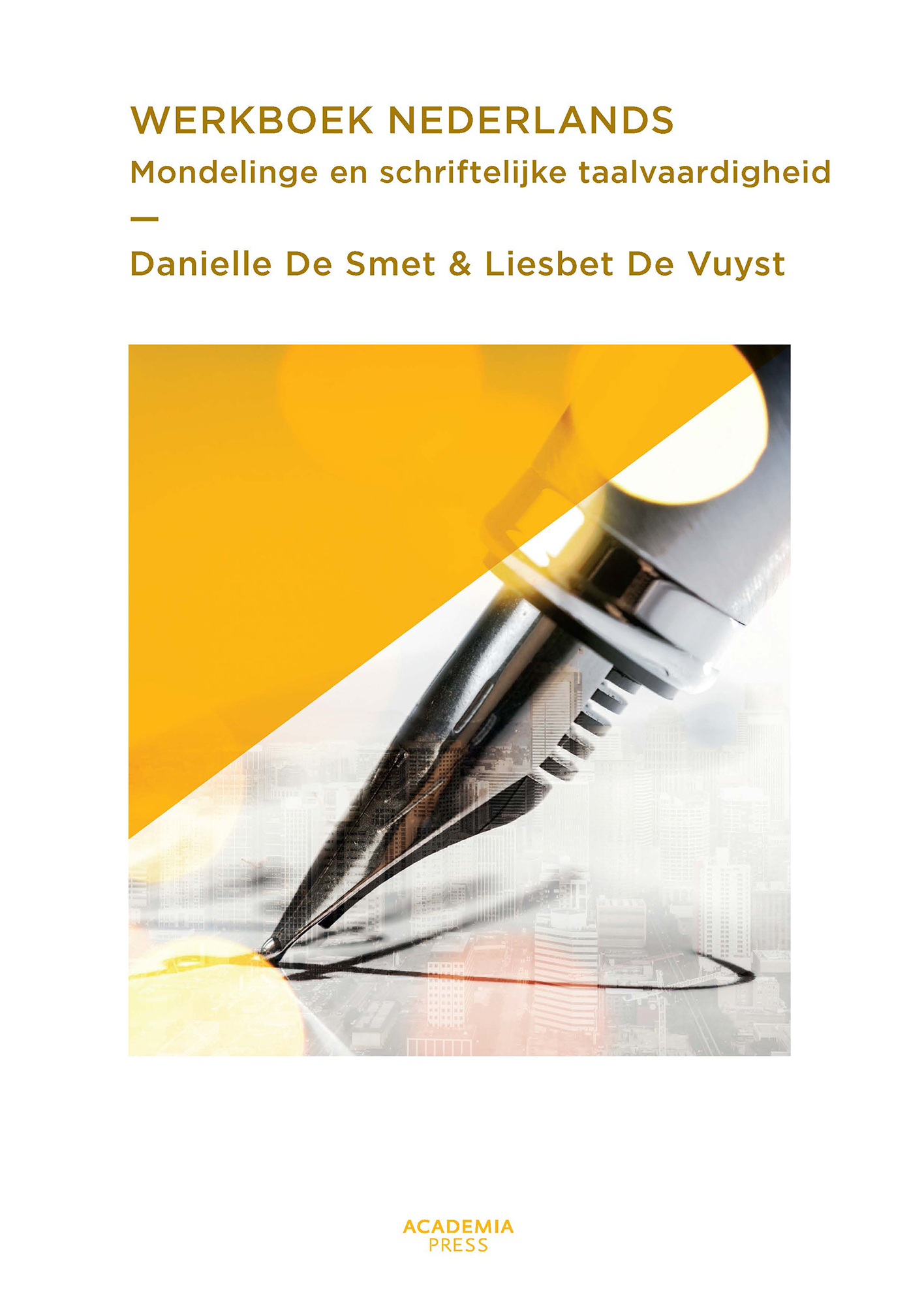 Werkboek Nederlands: Mondelinge en schriftelijke taalvaardigheid | Academiapress